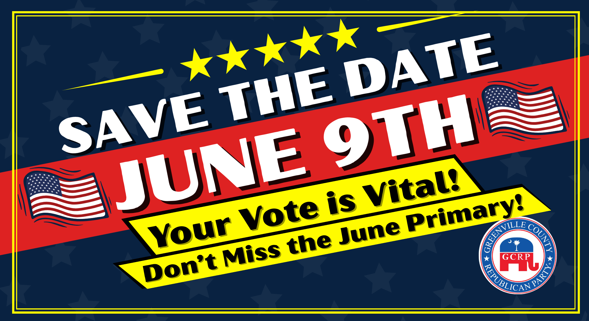 SAVE THE DATE - June 9th - Primary Election Day - Greenville GOP